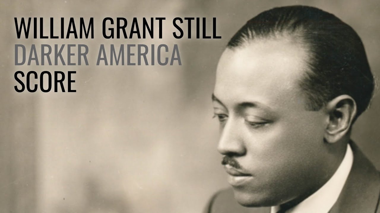 William Grant Still: Darker America (1924) (4K SCORE) - YouTube