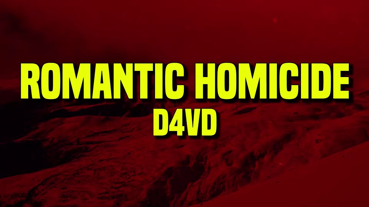 [1 HOUR] D4vd - Romantic Homicide (Lyrics) - YouTube