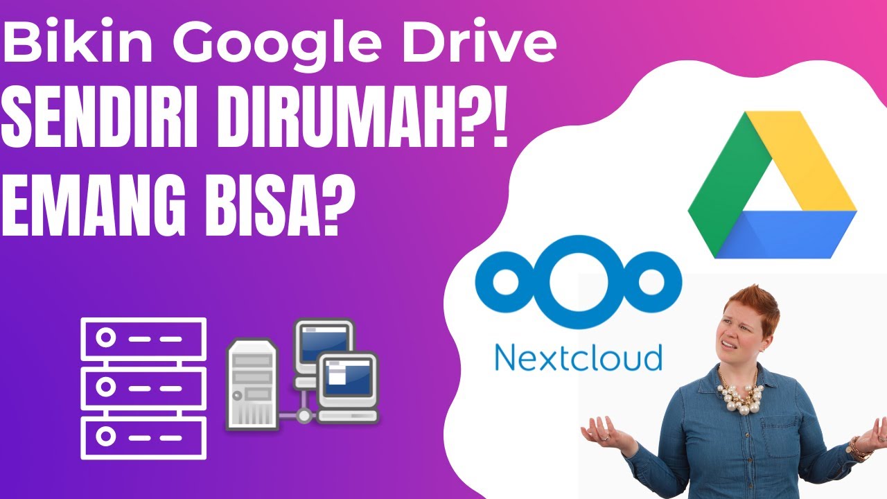 Membangun google drive sendiri dirumah menggunakan Software Nextcloud - YouTube