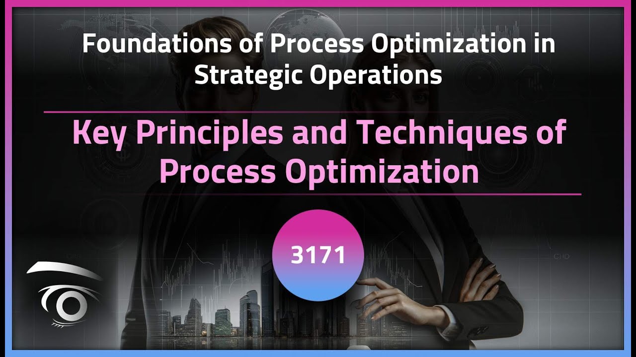 Key Principles and Techniques of Process Optimization | Exclusive ...