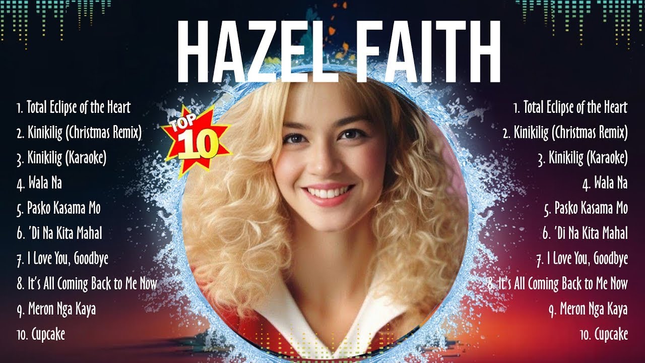 Hazel Faith Songs ~ Hazel Faith Music Of All Time ~ Hazel Faith Top ...