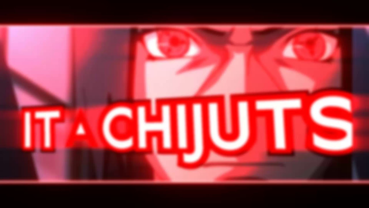 Itachi intro | Made by Narutoshuriken__ - YouTube