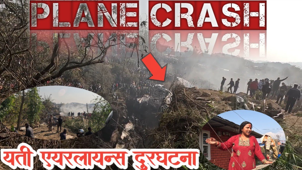 72 Seater Passengers Plane Crashes In Nepals Pokhara Plane Crash In