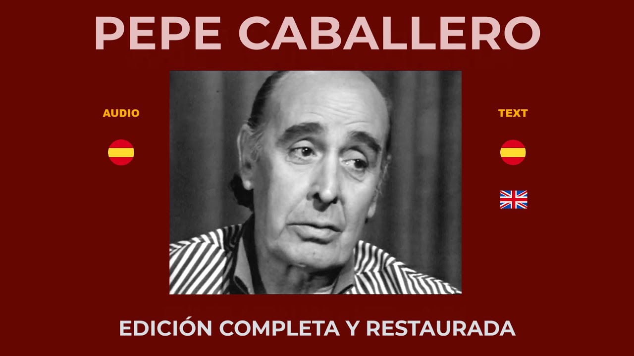 PEPE CABALLERO A FONDO - EDICIÓN COMPLETA Y RESTAURADA – 9 de octubre de 1977 - 64’ - YouTube