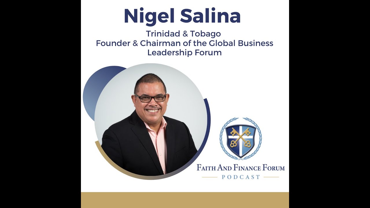 Nigel Salina of Trinidad & Tobago joins the Faith & Finance Forum ...