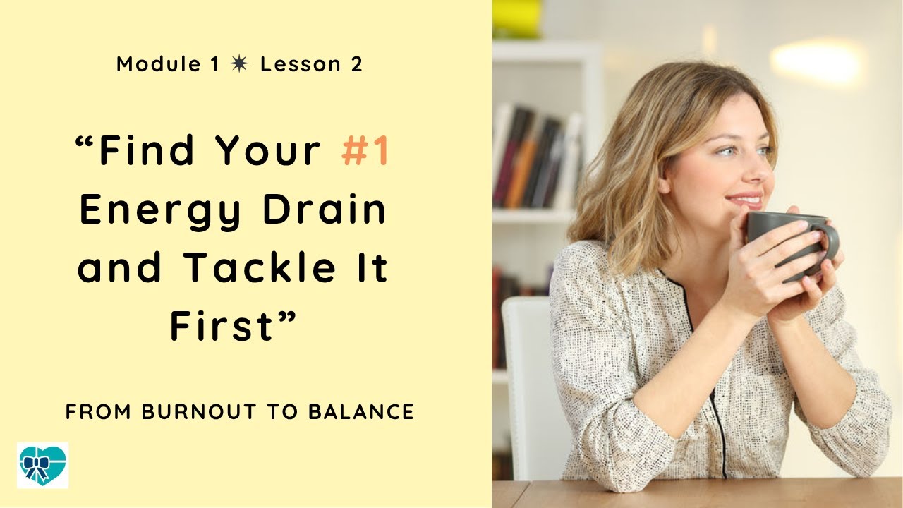 Find Your #1 Energy Drain and Tackle It First - YouTube