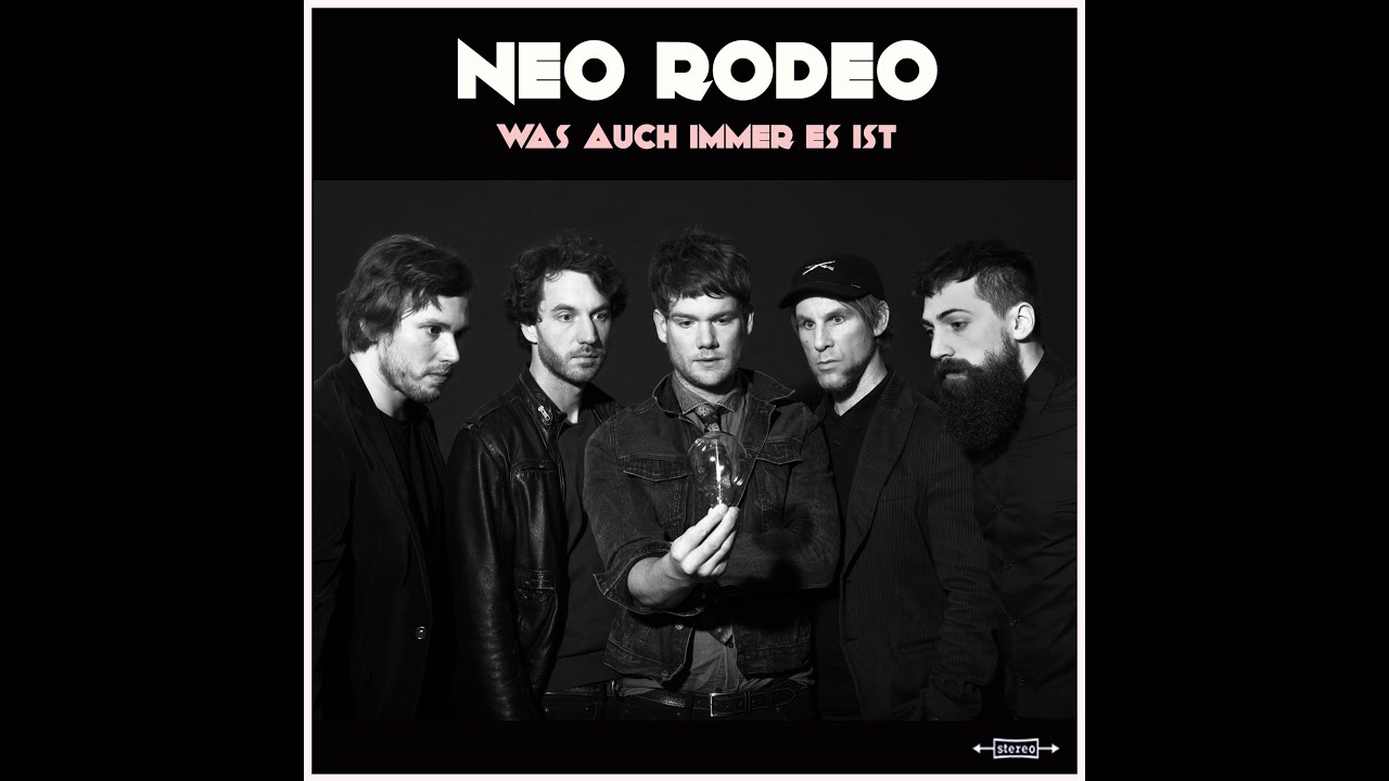 Neo Rodeo - Hifi Reichenberg - YouTube