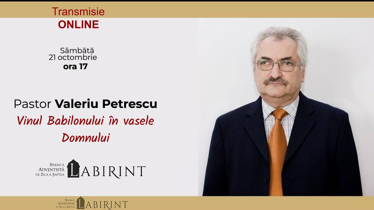 Pastor Valeriu Petrescu - Vinul Babilonului în vasele Domnului - 21 ...