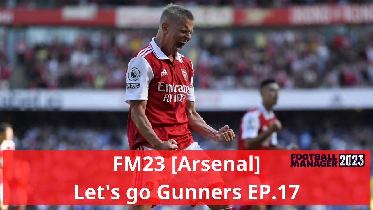 [FM23] Arsenal - Let's go Gunners EP.17 Recte et fortiter (TH) - YouTube