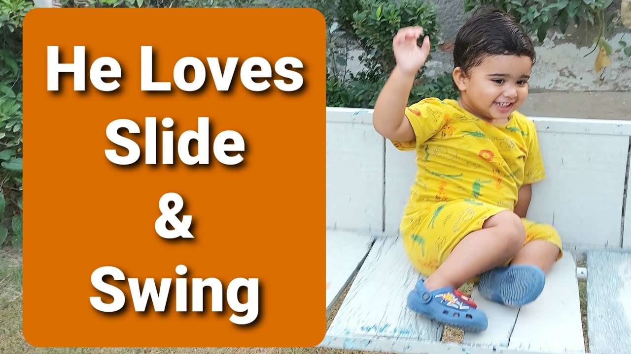 Muhammad Wali Loves Slide and Swing - YouTube