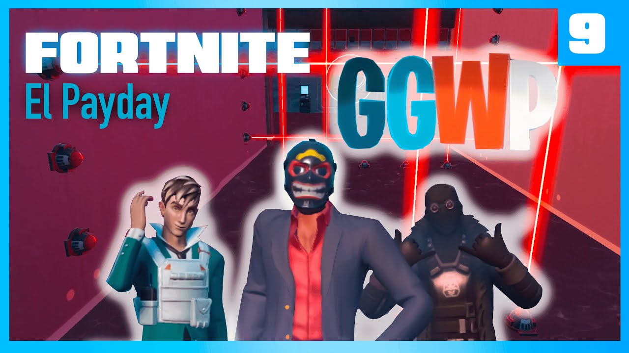 Payday X Fortnite (Más o menos) | Fortnite #9 - By LosBoys - YouTube