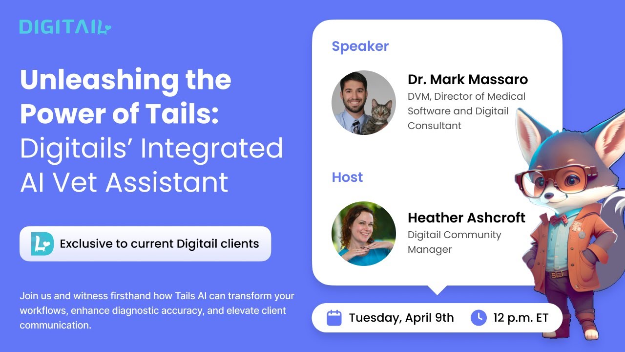 Unleashing the Power of Tails: Digitails’ Fully Integrated AI Vet ...