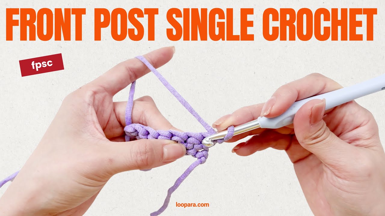 Front Post Single Crochet (fpsc) - Easiest Beginner Tutorial - YouTube