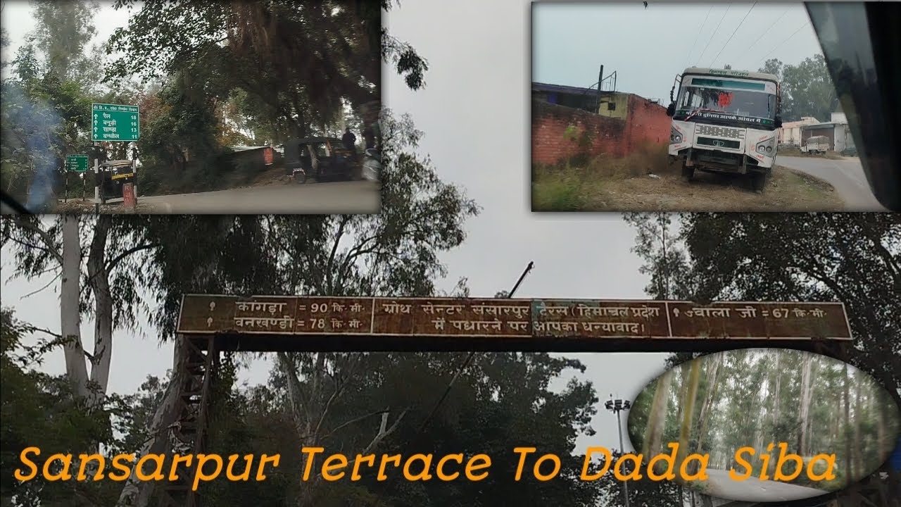 Sansarpur Terrace To Dada Siba || Industrial Area || Kangra ||Himachal ...