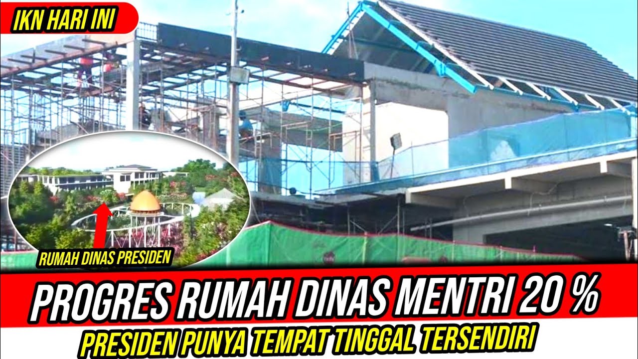 IKN HARI INI‼️ Progres Pembangunan IKN || Rumah Dinas Mentri Sudah 20 ...