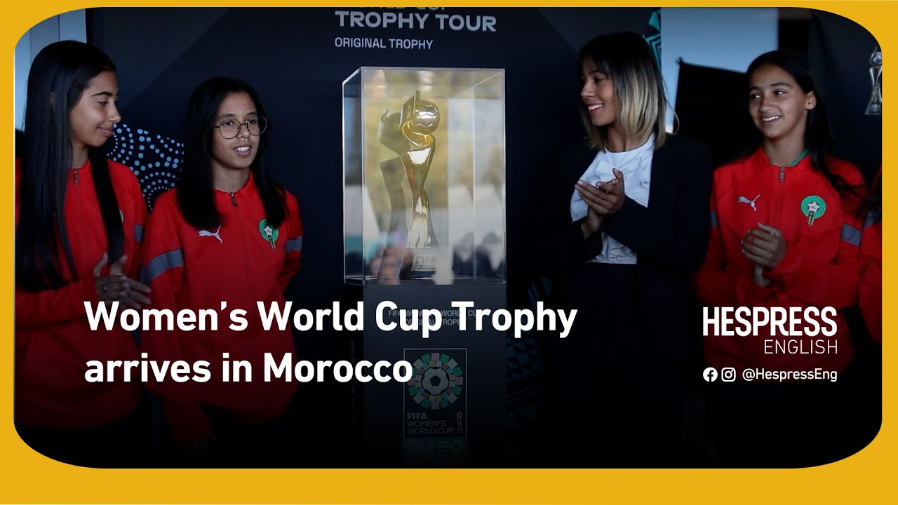 Women’s World Cup Trophy arrives in Morocco - YouTube