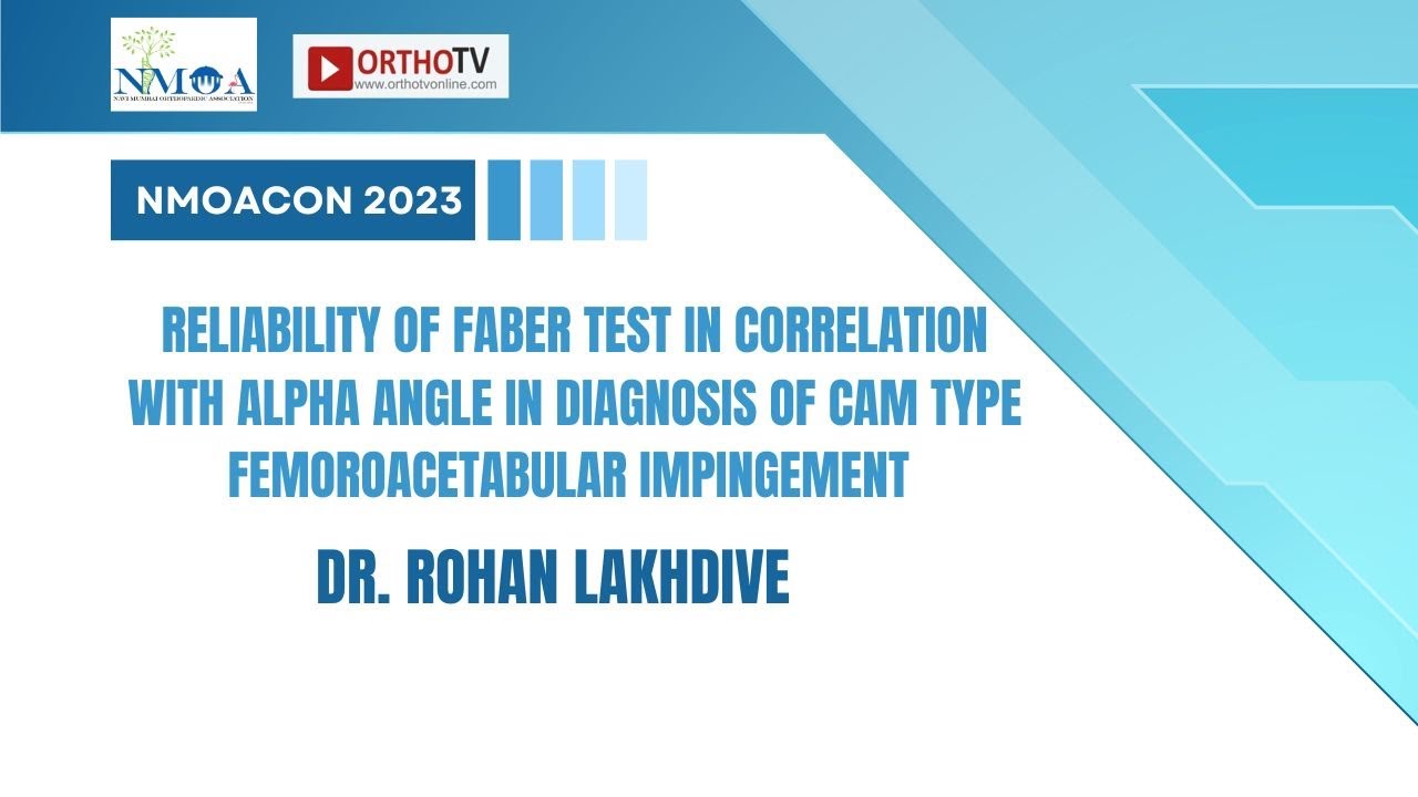 NMOACON 2023: FABER Test in CAM FAI Diagnosis & Alpha Angle - Dr. Rohan ...