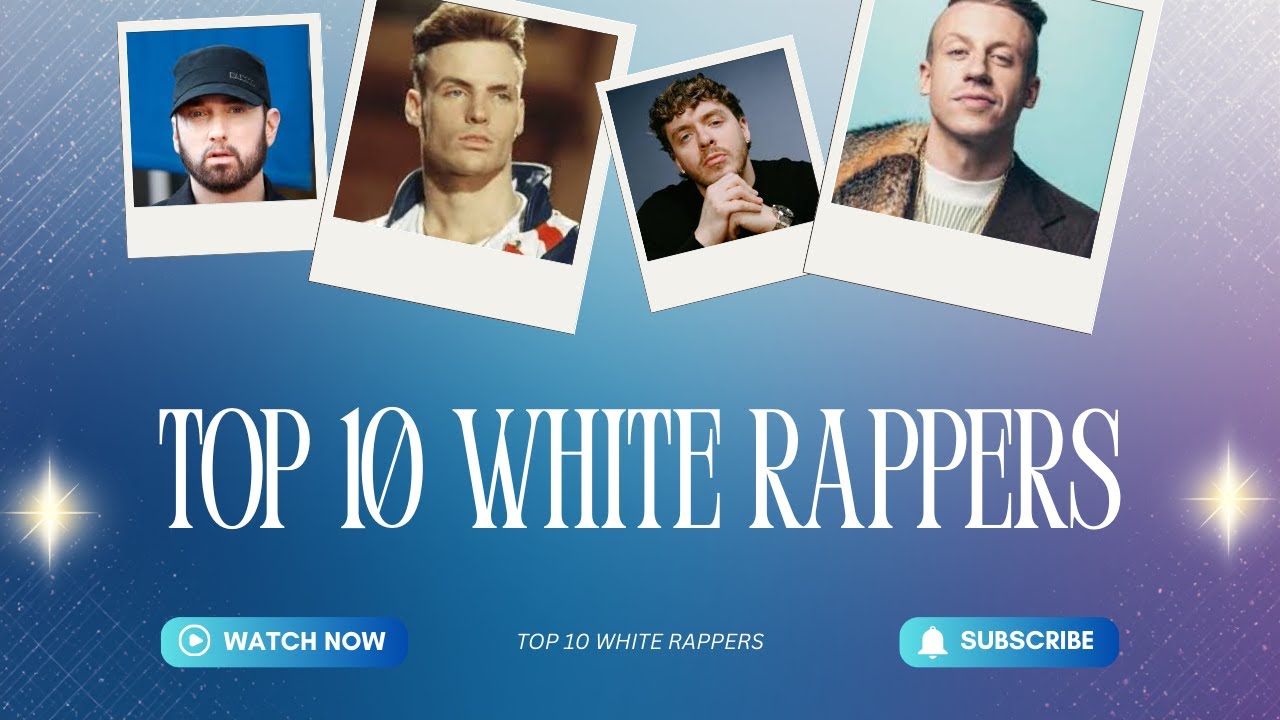 Top 10 White Rappers 2026 - YouTube