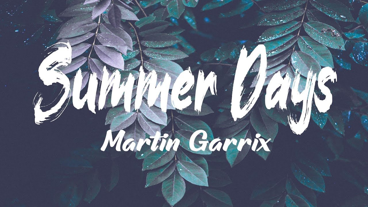 Martin Garrix - Summer Days (Lyrics) - YouTube