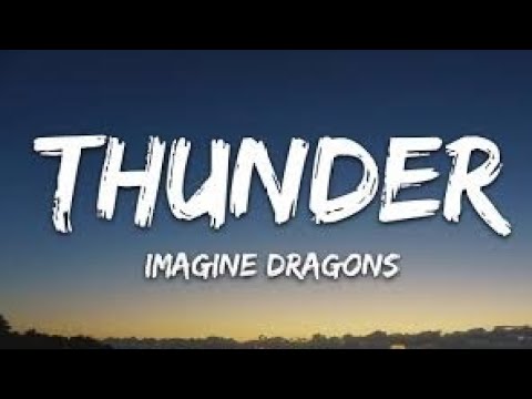 Imagine Dragons - Thunder (Lyrics)