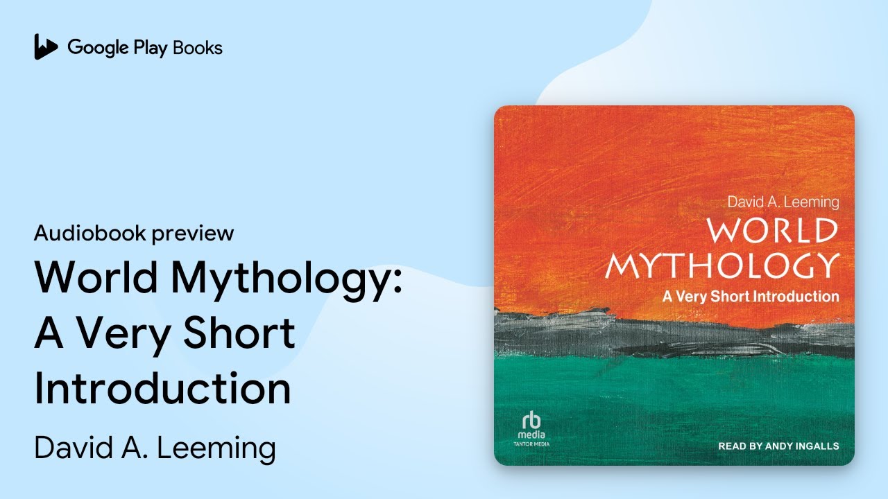 World Mythology: A Very Short Introduction by David A. Leeming ...