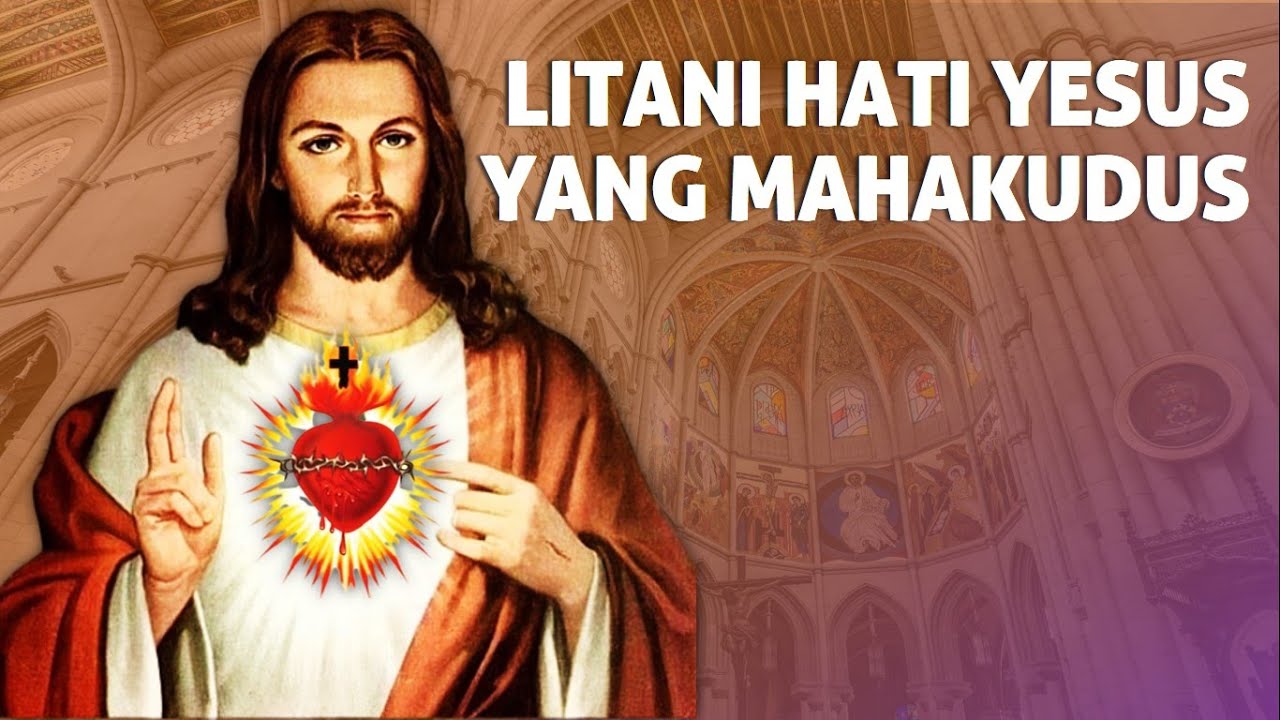 Litani Hati Yesus yang Mahakudus - Doa Katolik - YouTube