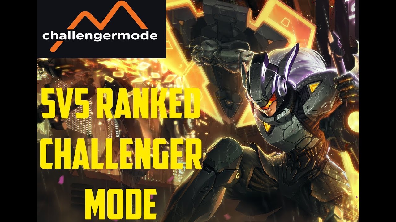 Challenger Mode Final 5v5 Ranked Full Gameplay [League of Legends ...