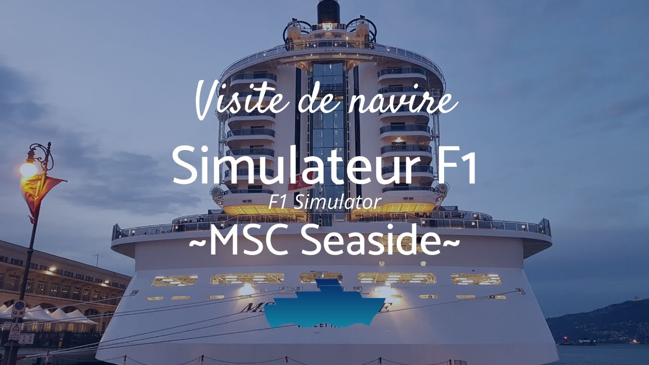 MSC Seaside : Simulateur F1 (F1 Simulator) - YouTube