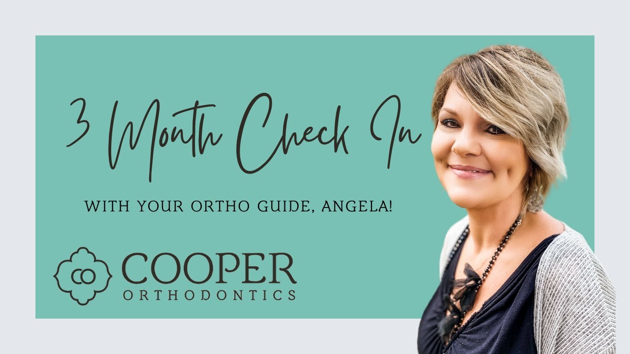 Ortho Guide Angela - 3 Month Check In!| Orthodontist for Teens and ...
