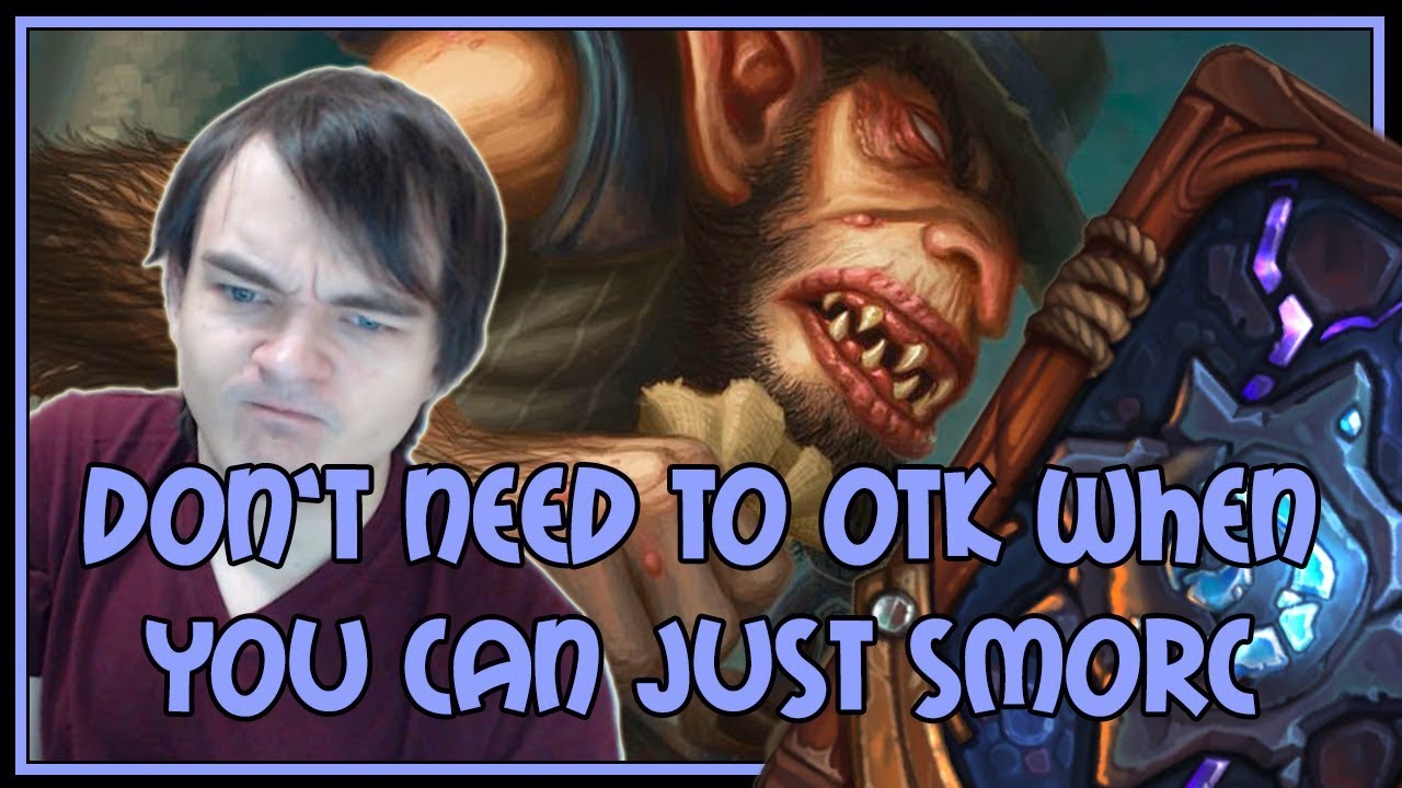 Hearthstone: Don't need to OTK when you can just SMOrc - YouTube