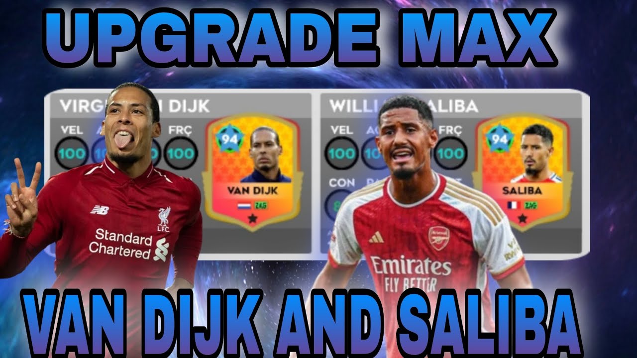 DLS 25 | UPGRADE MAX VAN DIJK 84 AND SALIBA 84 IN DLS 25 - YouTube