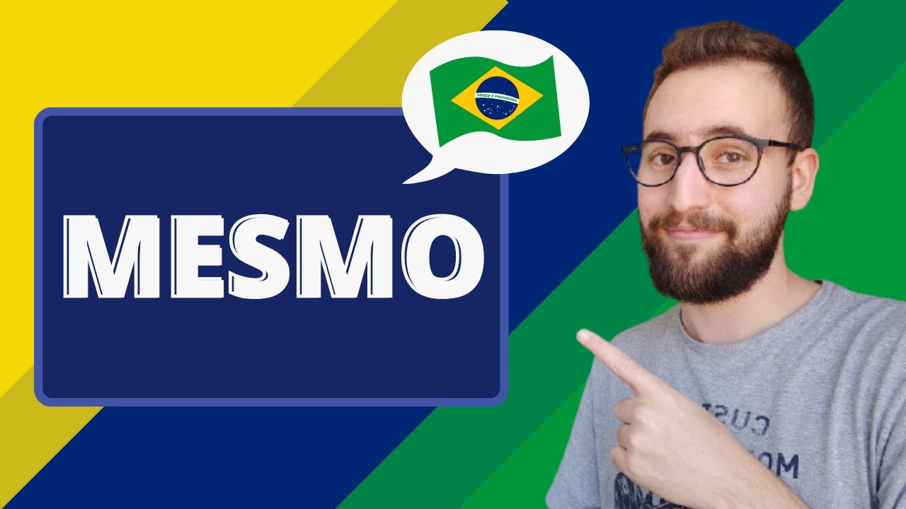 O que significa MESMO em português? | Vou Aprender Português - YouTube