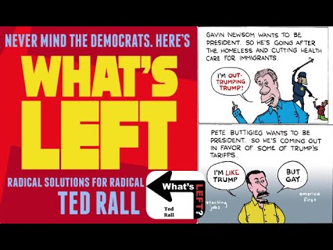 “What’s Left: Radical Solutions for Radical People" w/ Ted Rall - YouTube