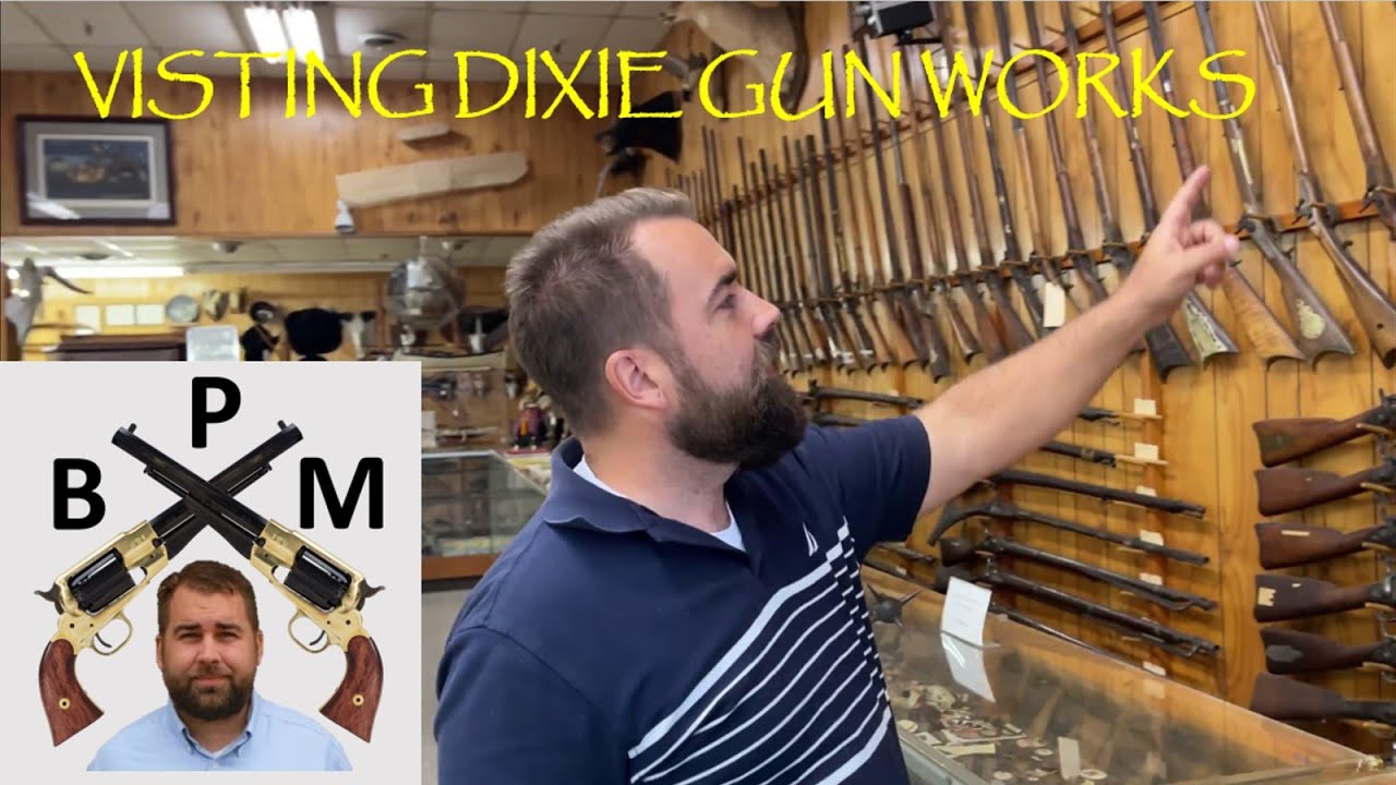 Visiting Dixie Gun Works in Union City, Tennessee - YouTube