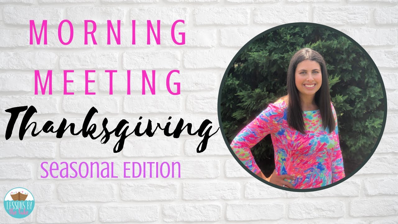Morning Meeting Thanksgiving YouTube morning-meeting-thanksgiving-youtube
