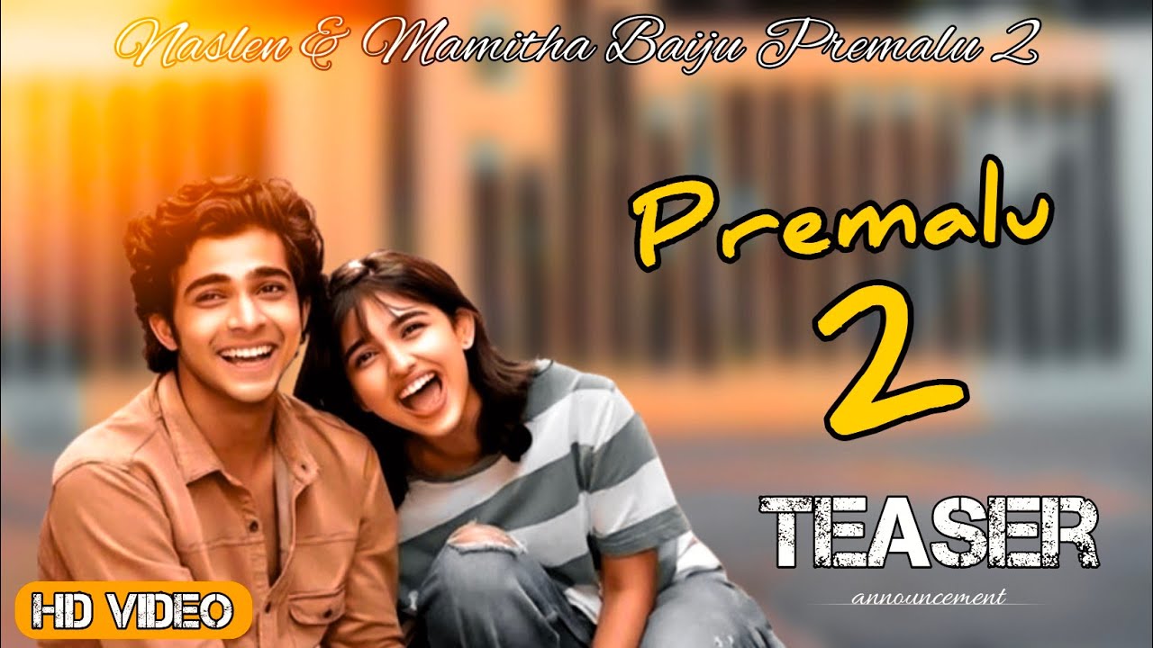 Premalu 2 Announcement | Official Trailer | Naslen | Mamitha Baiju ...