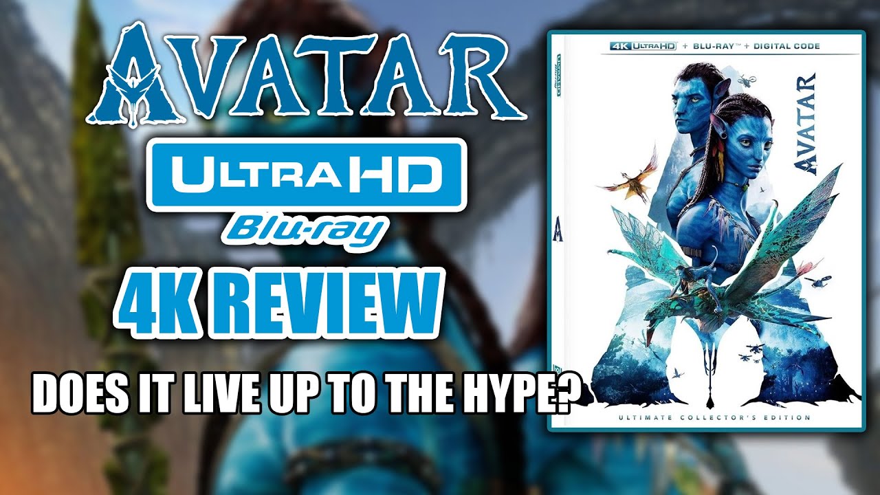 AVATAR (2009) 4K ULTRA HD BLU-RAY | 4K VIDEO REVIEW - YouTube