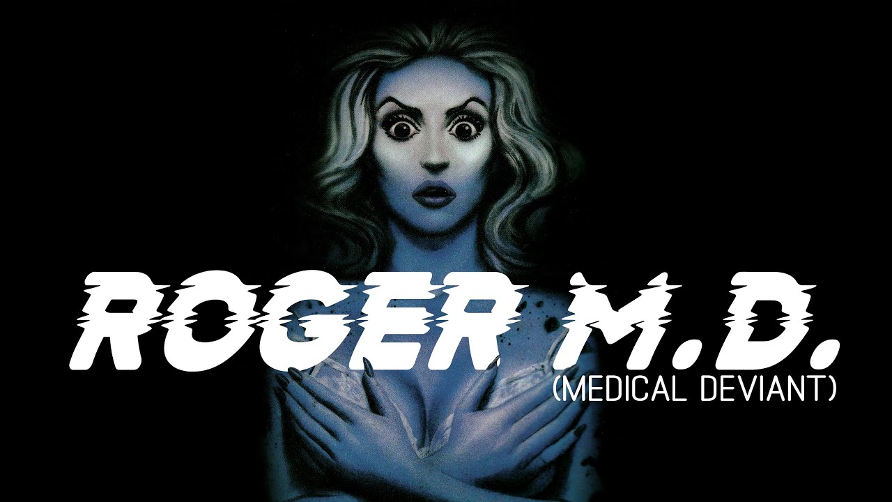 Roger M.D. (Medical Deviant) Trailers - YouTube