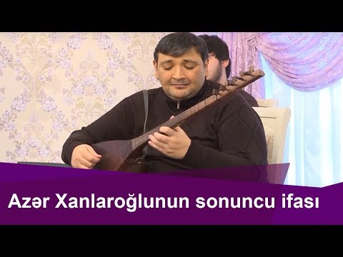 Azer xanlaroglunun ölmündən öncə ən son ifası-Könül körpümüzdə