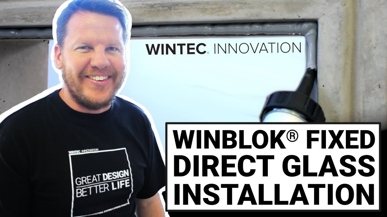 Wintec® Winblok® Fixed Direct Glass Installation DIY - YouTube