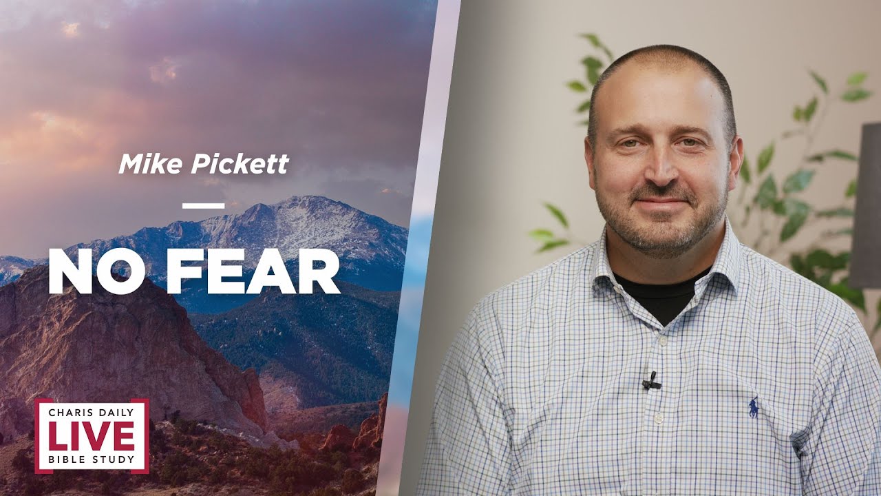 No Fear - Mike Pickett - CDLBS for October 25, 2023 - YouTube