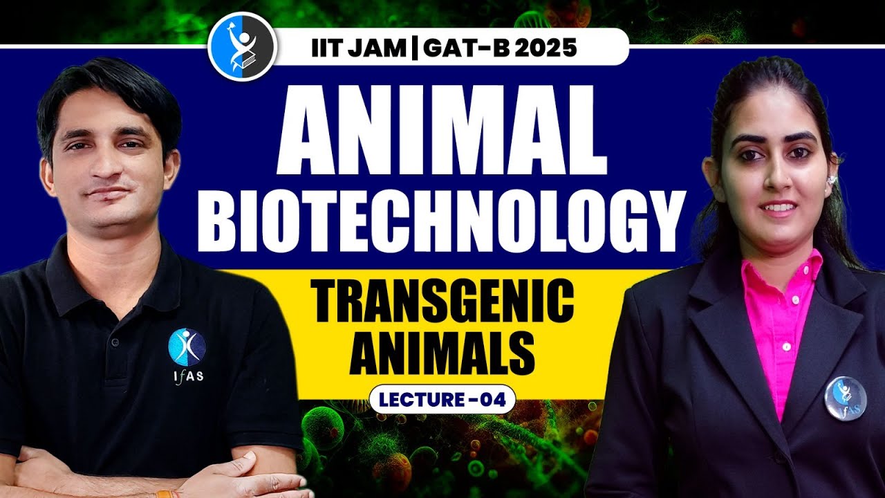 Transgenic Animals | Animal Biotechnology | IIT JAM Biotechnology & GAT ...