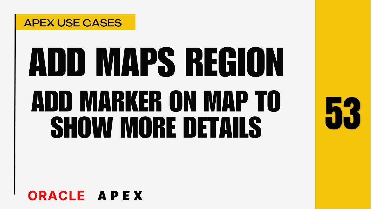 APEX 53: How to Use Maps in Oracle APEX | Add Markers to Maps in APEX ...