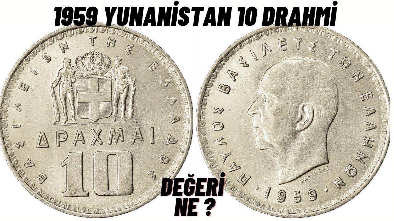 1959 YILI YUNANİSTAN 10 DRAHMİ MADENİ PARA - PARA KOLEKSİYONU - YouTube