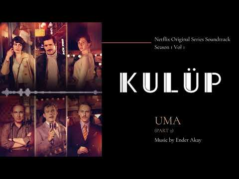 Ender Akay - Uma Pt.2 (Official Audio) #Kulüp #Netflix