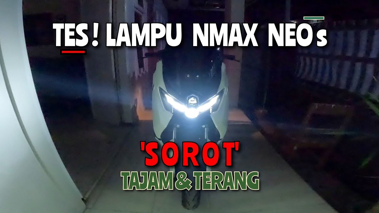 TES LAMPU NMAX NEO s | TERANG SEKALI ‼️ - YouTube