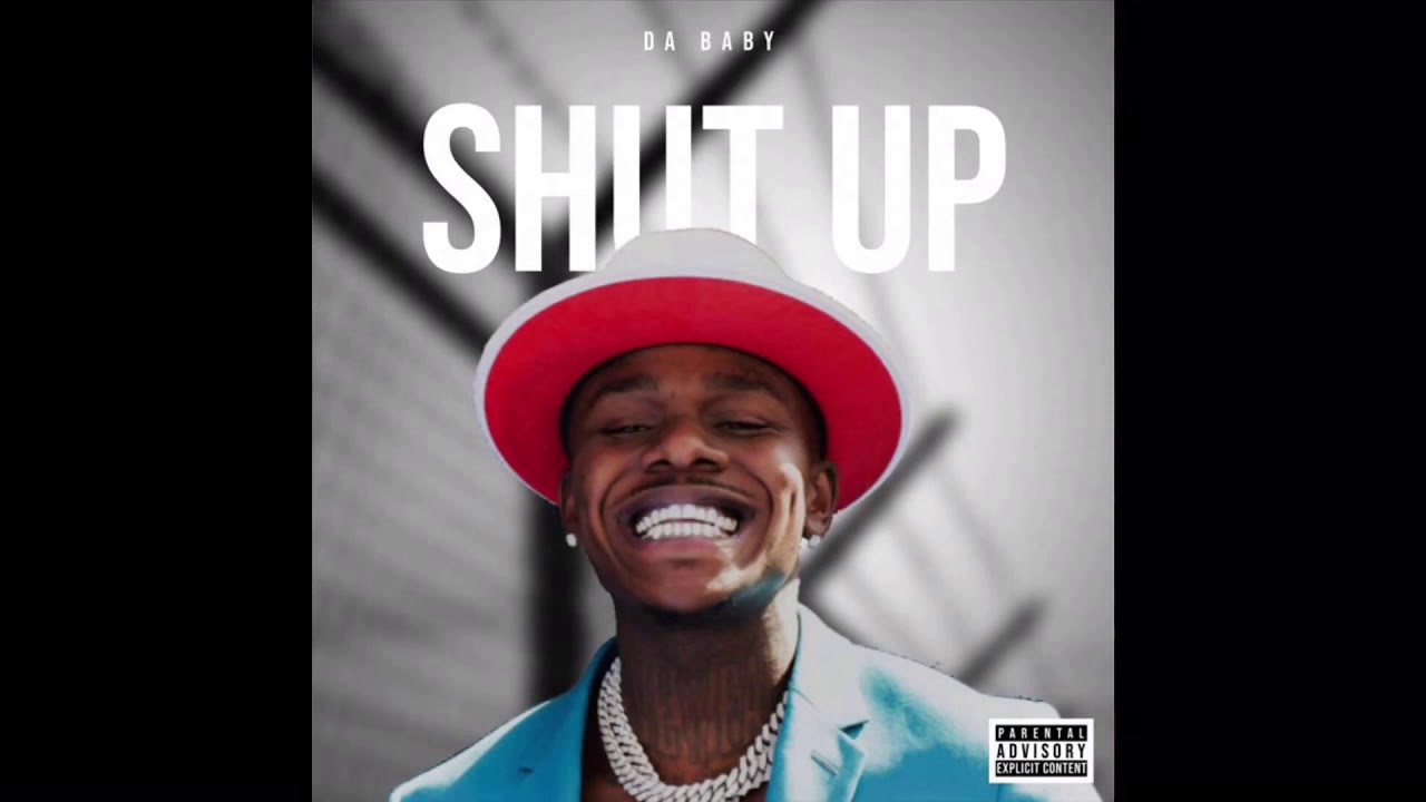 Da Baby - Shut Up - YouTube