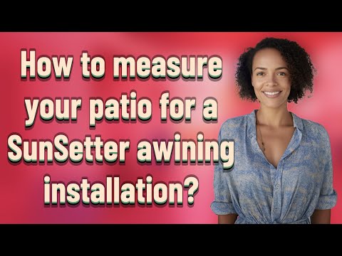 How to measure your patio for a SunSetter awining installation? - YouTube