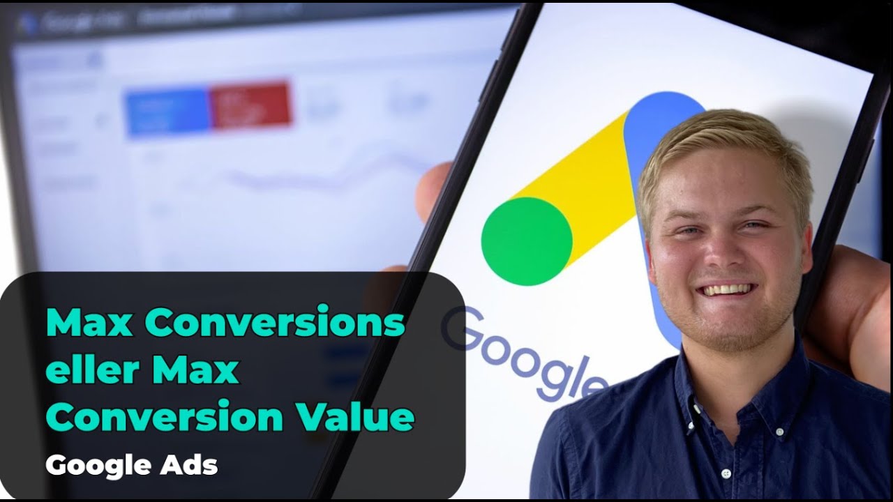 Når benytte Max Conversions og Max Conversion Value - YouTube