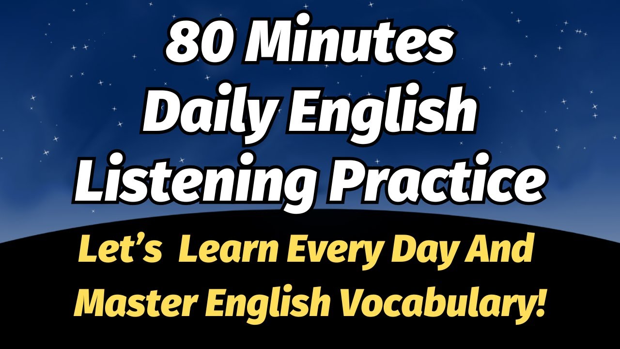 Master English Vocabulary: 80 Minutes to Learn Every Day! - YouTube